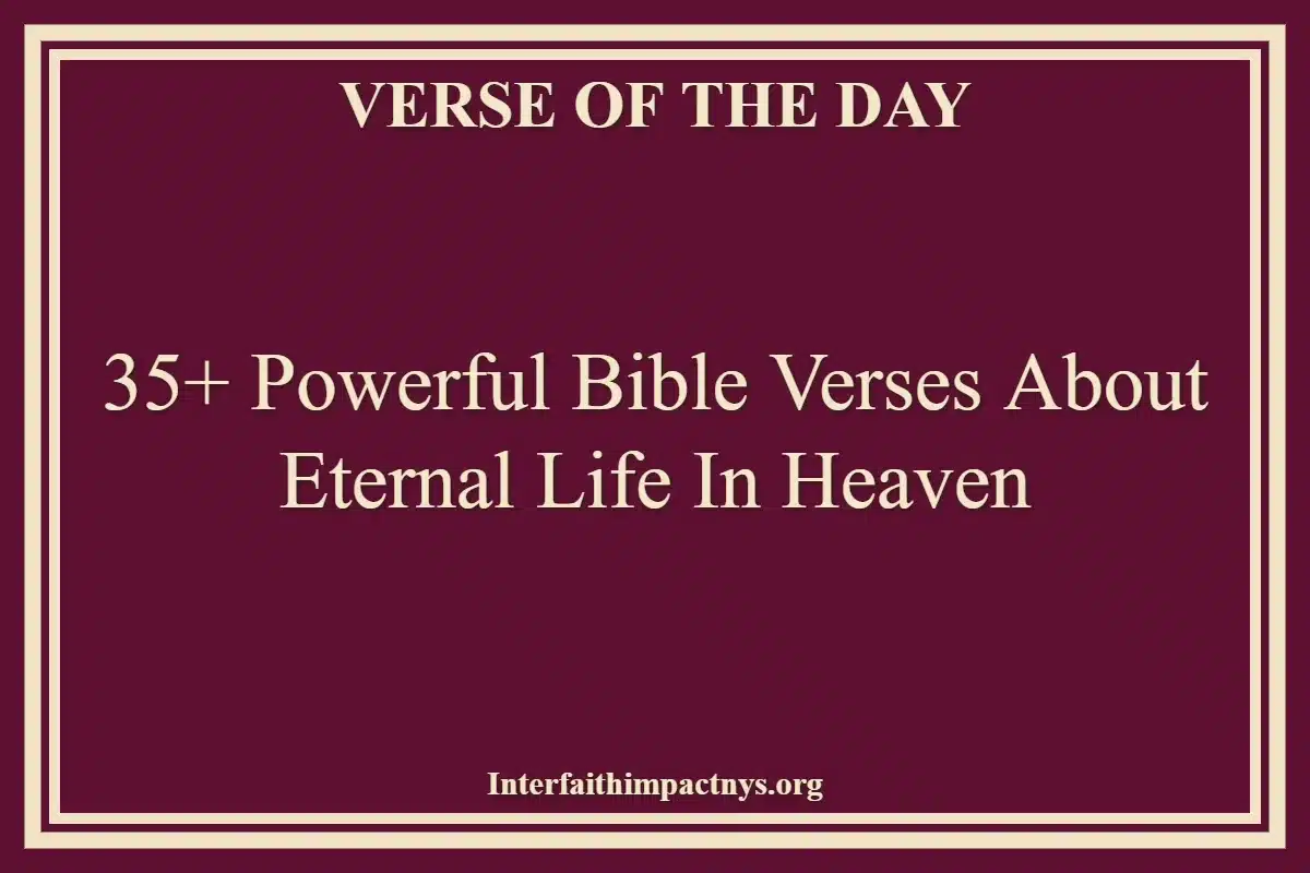 35+ Powerful Bible Verses About Eternal Life In Heaven - Bible Verses ...