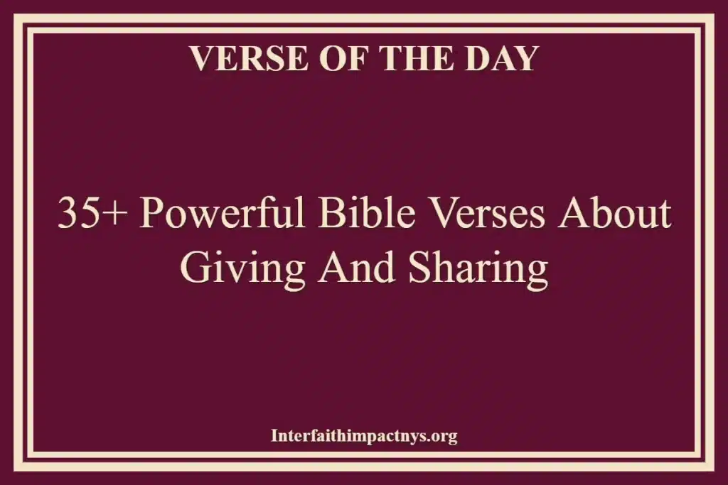 35+ Powerful Bible Verses About Giving And Sharing - Bible Verses Meaning