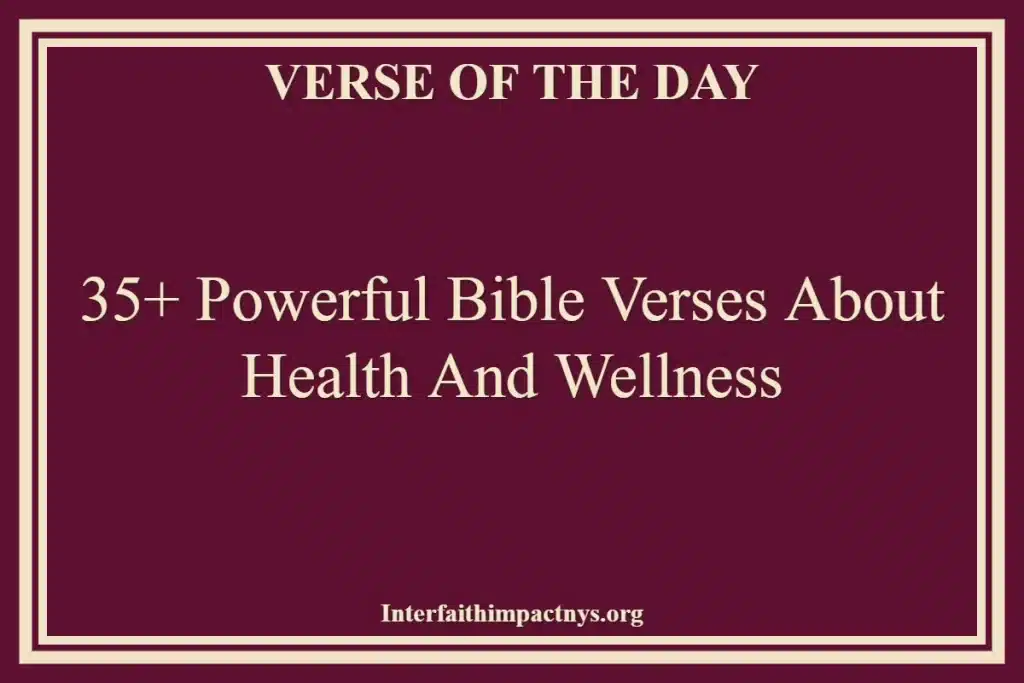 35+ Powerful Bible Verses About Health And Wellness - Bible Verses Meaning