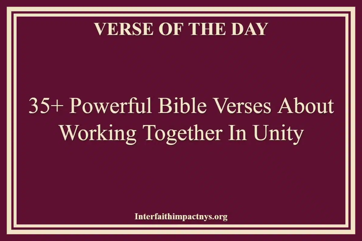 35+ Powerful Bible Verses About Working Together In Unity - Bible ...