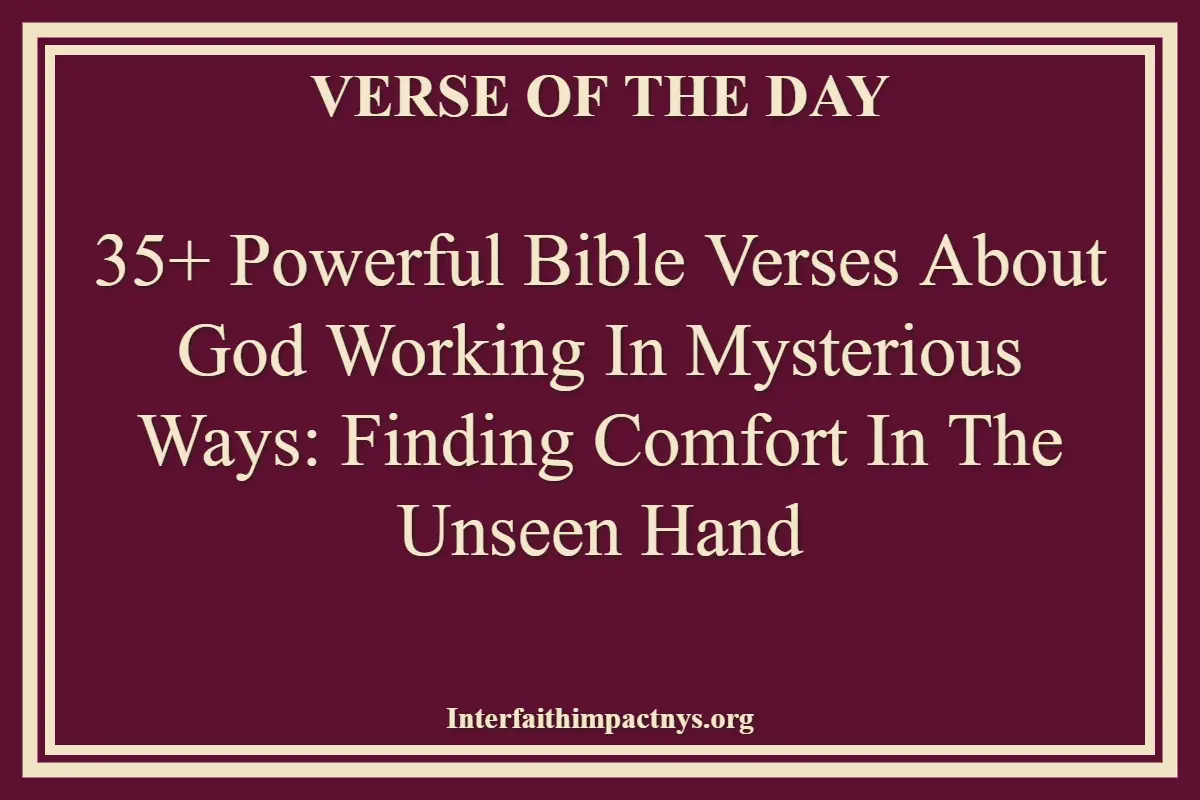 35+ Powerful Bible Verses About God Working In Mysterious Ways: Finding ...