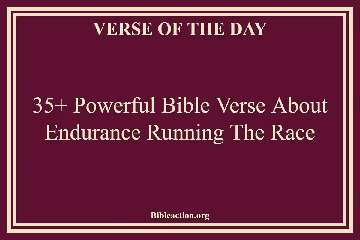 35+ Powerful Bible Verse About Endurance Running The Race - Bible ...