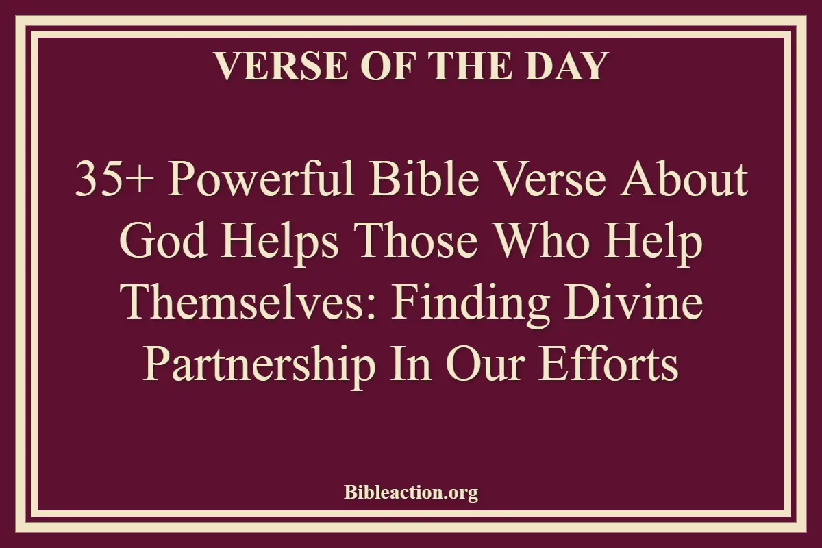 35+ Powerful Bible Verse About God Helps Those Who Help Themselves ...