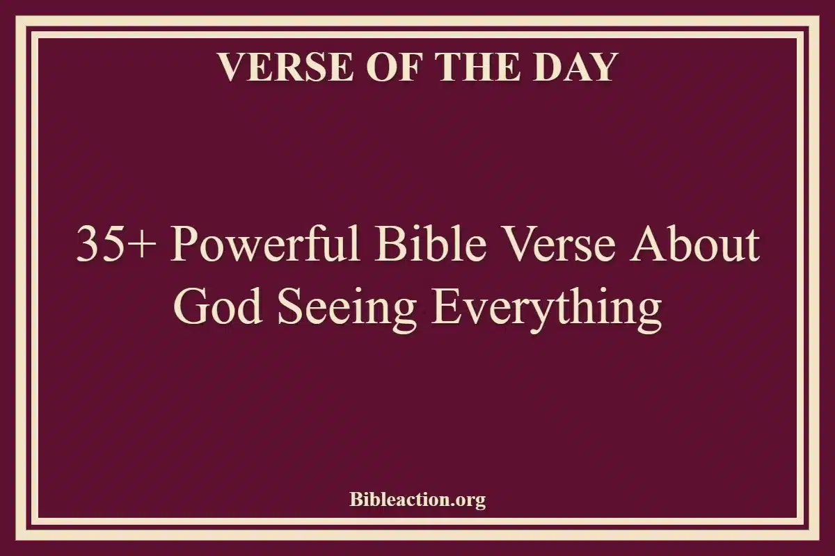 35+ Powerful Bible Verse About God Seeing Everything - Bible Verses Meaning