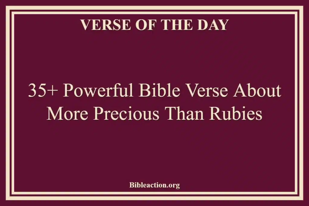 35+ Powerful Bible Verse About More Precious Than Rubies - Bible Verses ...