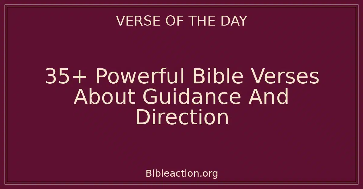 35+ Powerful Bible Verses About Guidance And Direction - Bible Verses ...