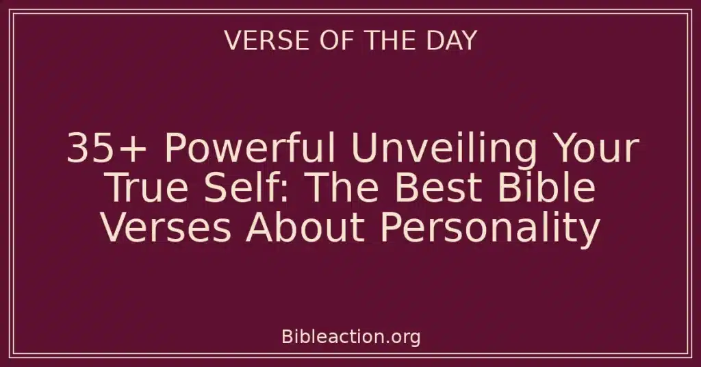 35+ Powerful Unveiling Your True Self: The Best Bible Verses About ...
