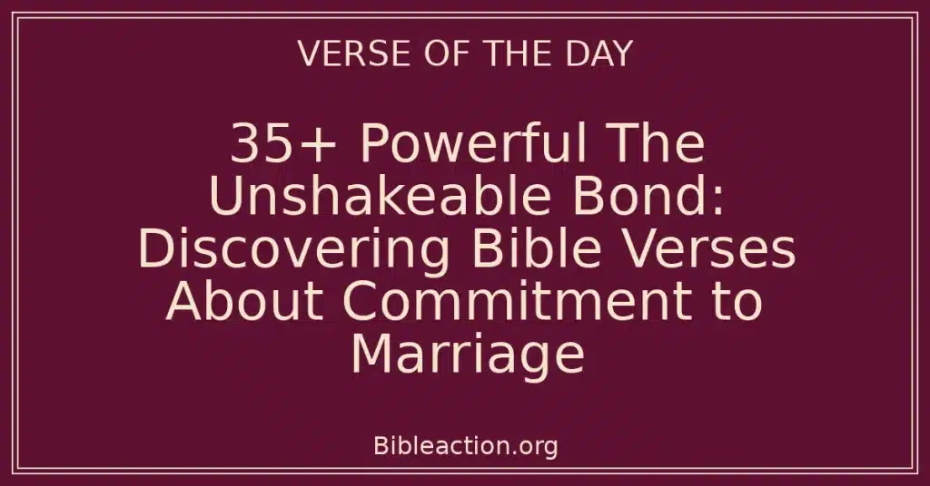 35+ Powerful The Unshakeable Bond: Discovering Bible Verses About ...