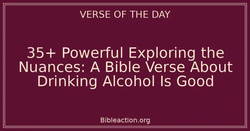 35+ Powerful Exploring the Nuances: A Bible Verse About Drinking ...