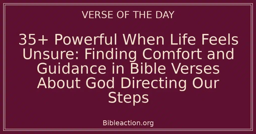 35+ Powerful When Life Feels Unsure: Finding Comfort and Guidance in ...