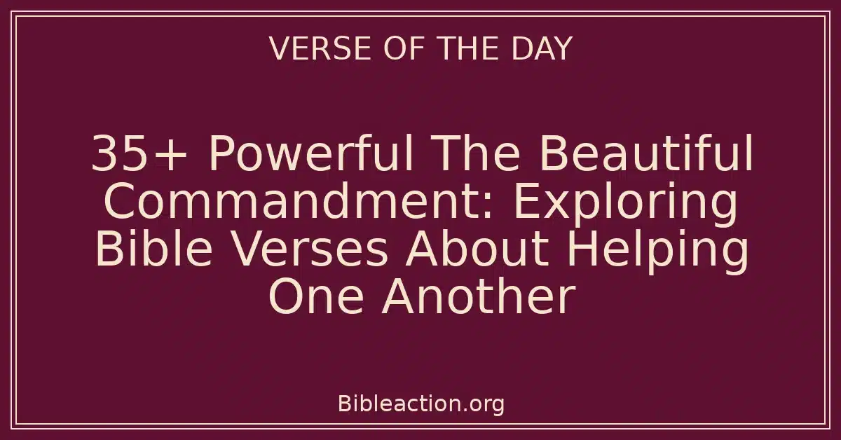 35+ Powerful The Beautiful Commandment: Exploring Bible Verses About ...