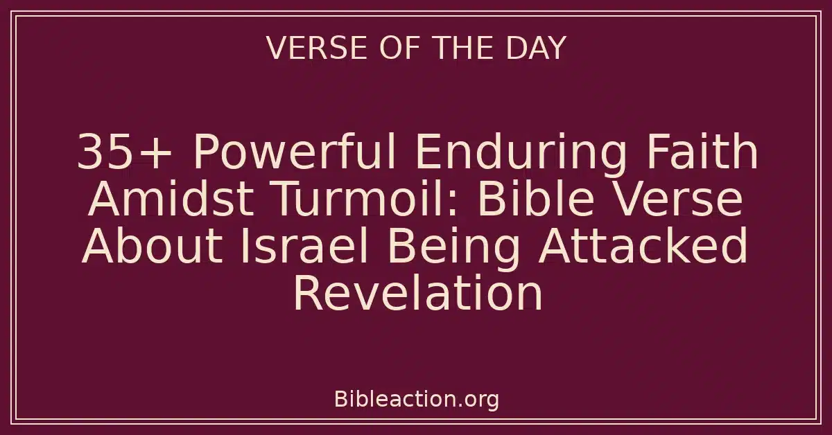35+ Powerful Enduring Faith Amidst Turmoil: Bible Verse About Israel ...