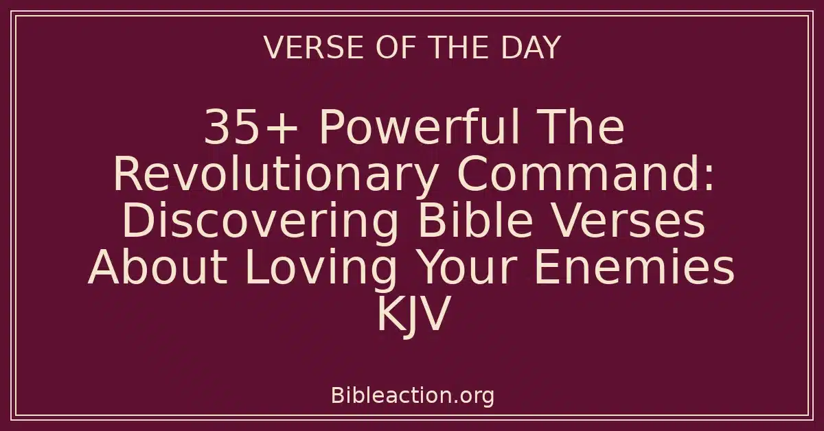 35+ Powerful The Revolutionary Command: Discovering Bible Verses About ...