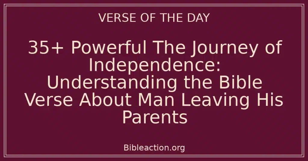 35+ Powerful The Journey of Independence: Understanding the Bible Verse ...
