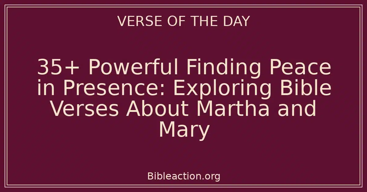 35+ Powerful Finding Peace in Presence: Exploring Bible Verses About ...