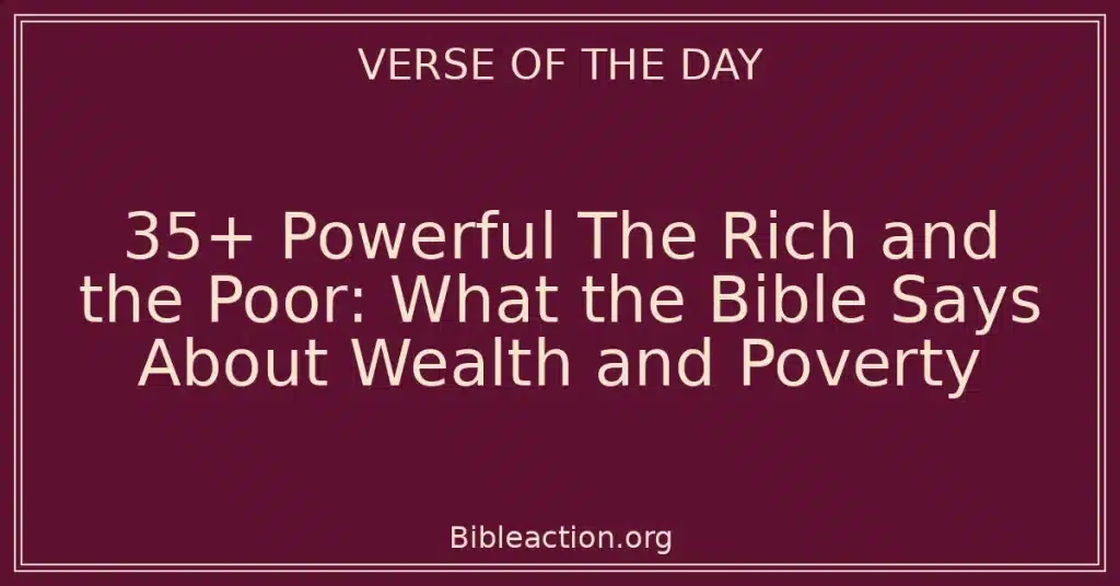 35+ Powerful The Rich and the Poor: What the Bible Says About Wealth ...