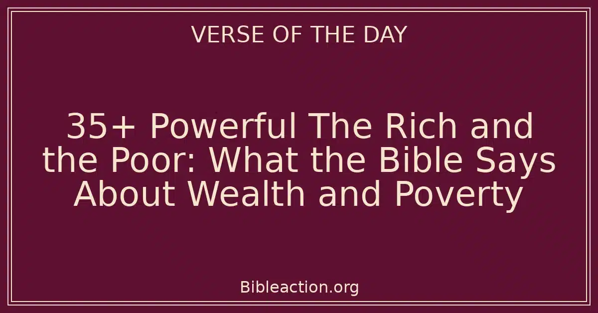 35+ Powerful The Rich and the Poor: What the Bible Says About Wealth ...