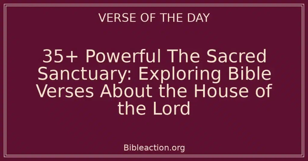 35+ Powerful The Sacred Sanctuary: Exploring Bible Verses About the ...