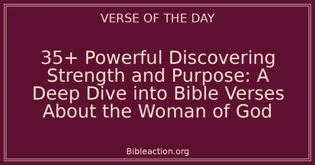 35+ Powerful Discovering Strength and Purpose: A Deep Dive into Bible ...