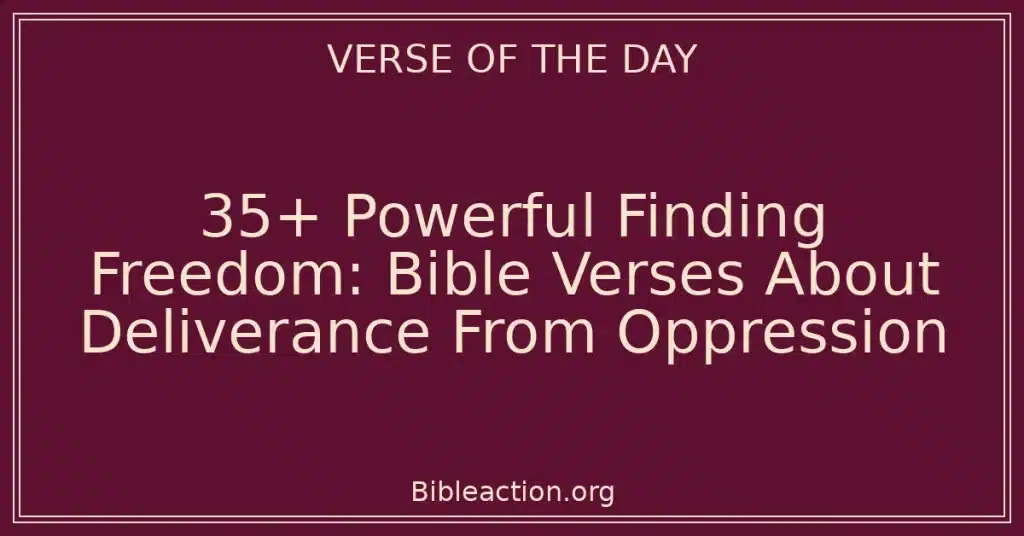 35+ Powerful Finding Freedom: Bible Verses About Deliverance From ...