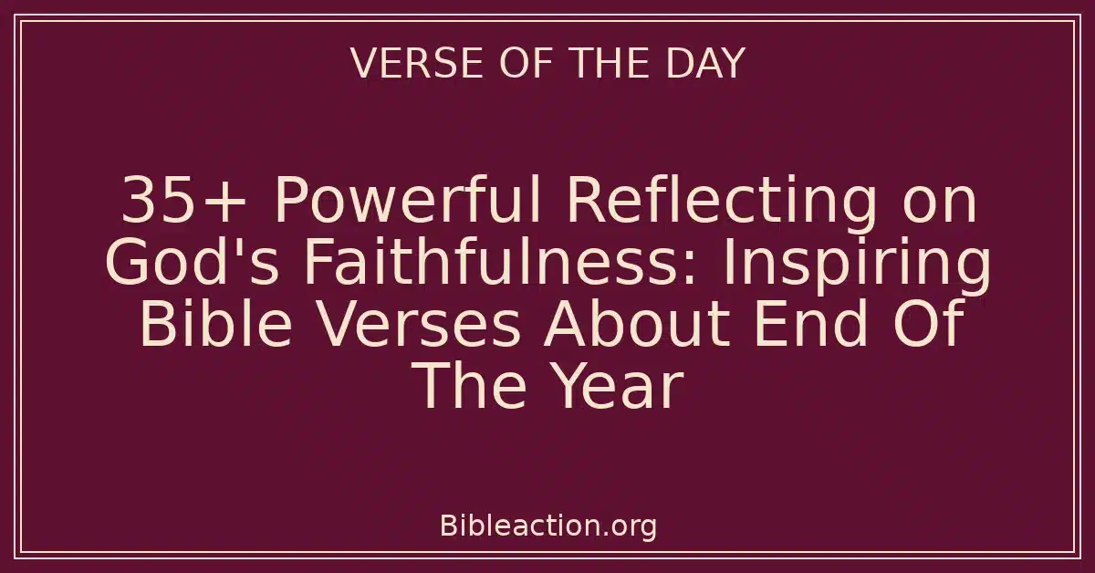 35+ Powerful Reflecting on God's Faithfulness: Inspiring Bible Verses ...