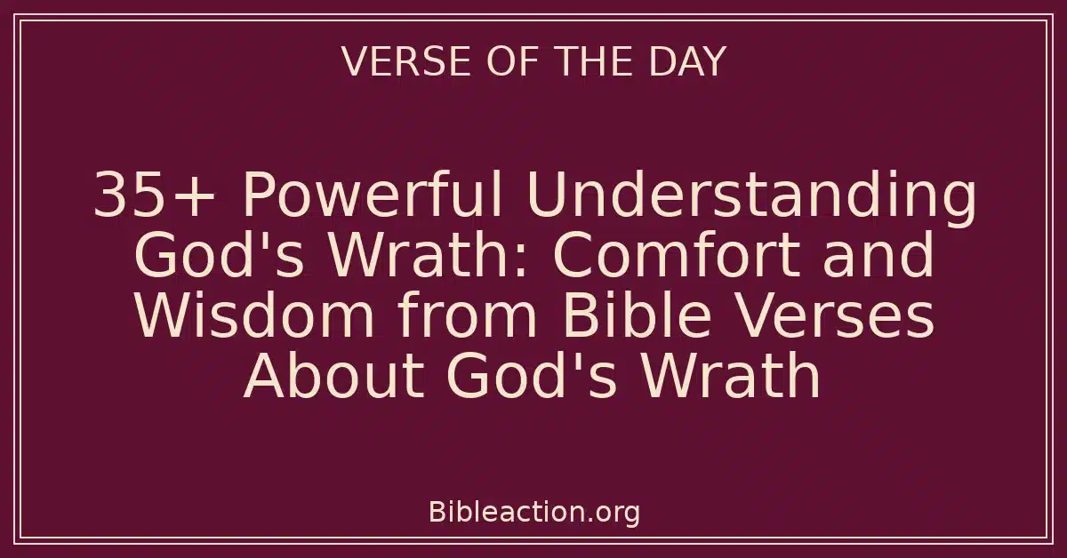 35+ Powerful Understanding God's Wrath: Comfort and Wisdom from Bible ...