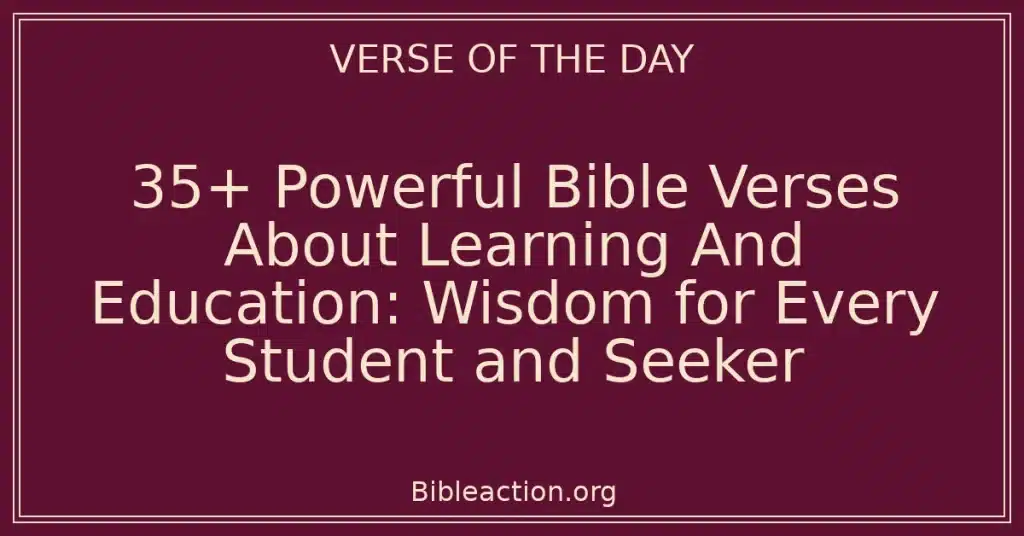 35+ Powerful Bible Verses About Learning And Education: Wisdom for ...