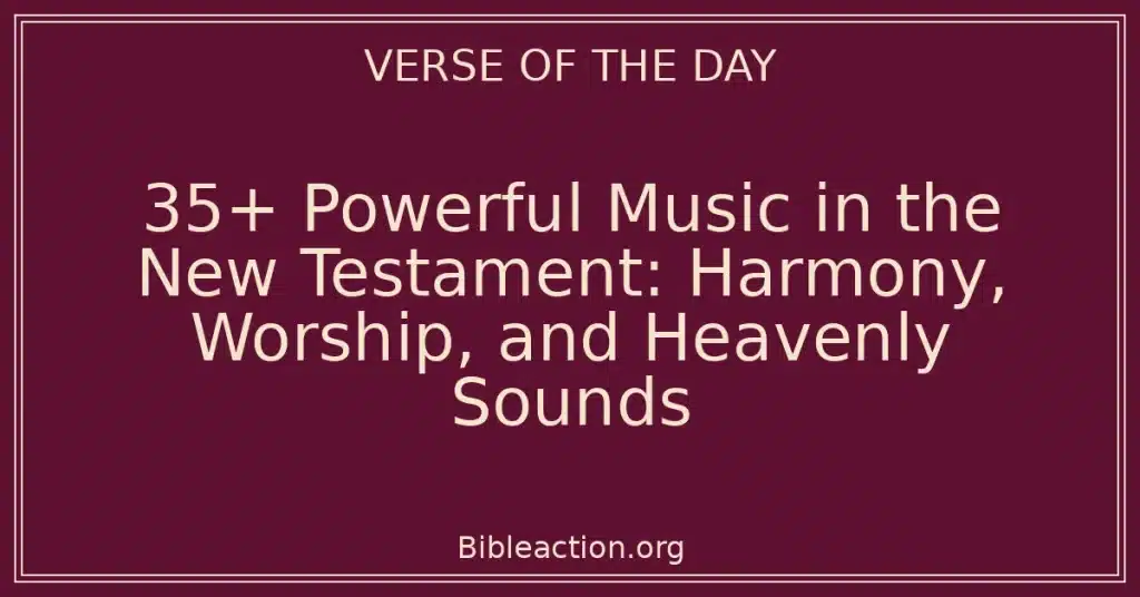 35+ Powerful Music in the New Testament: Harmony, Worship, and Heavenly ...