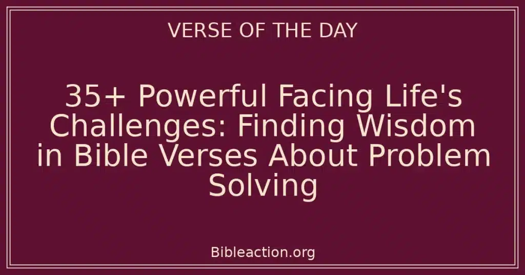 35+ Powerful Facing Life's Challenges: Finding Wisdom in Bible Verses ...