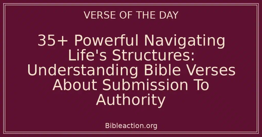 35+ Powerful Navigating Life's Structures: Understanding Bible Verses ...