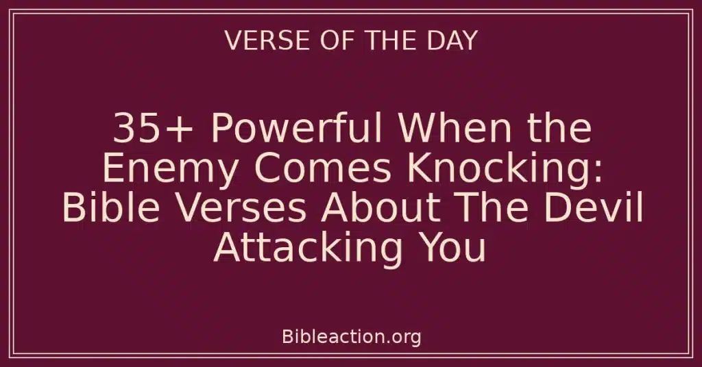 35+ Powerful When the Enemy Comes Knocking: Bible Verses About The ...