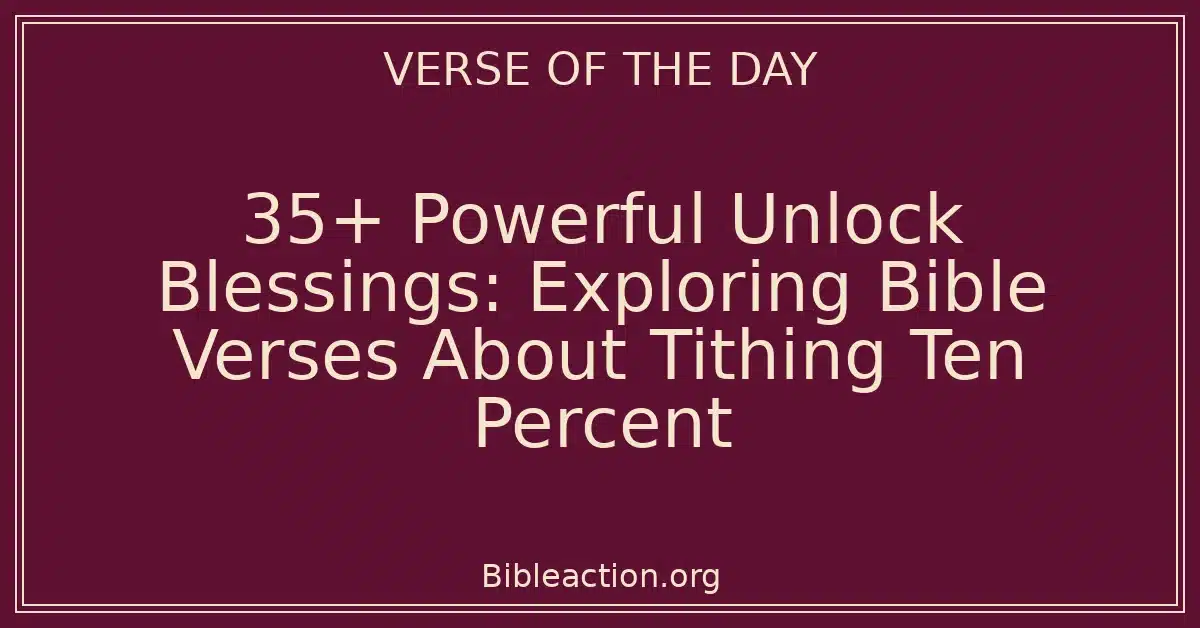 35+ Powerful Unlock Blessings: Exploring Bible Verses About Tithing Ten ...