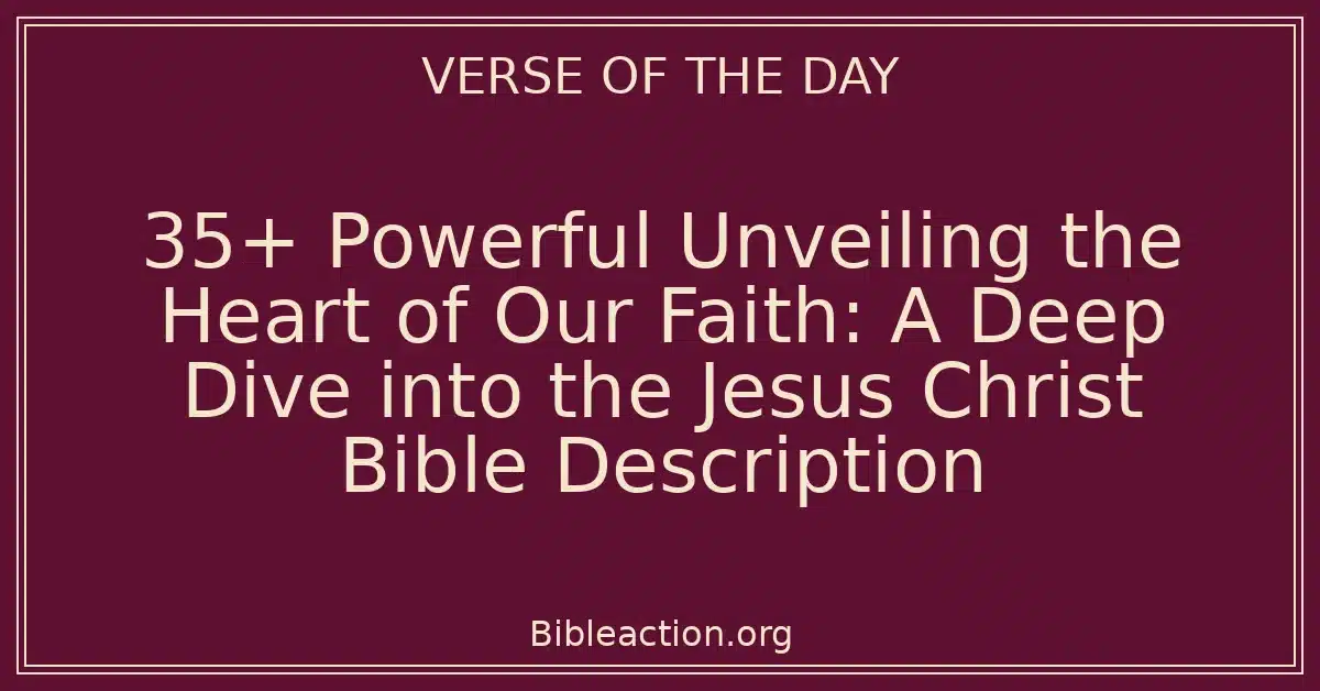 35+ Powerful Unveiling the Heart of Our Faith: A Deep Dive into the ...