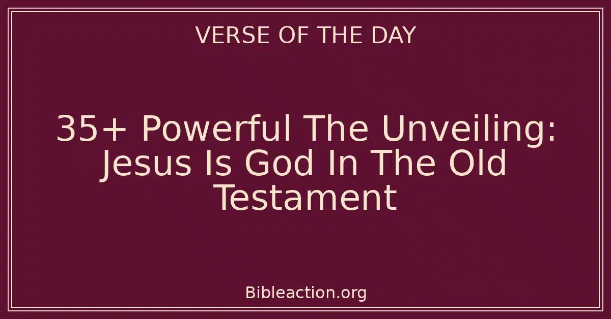 35+ Powerful The Unveiling: Jesus Is God In The Old Testament - Bible ...