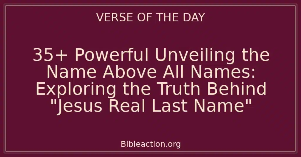 35+ Powerful Unveiling the Name Above All Names: Exploring the Truth ...