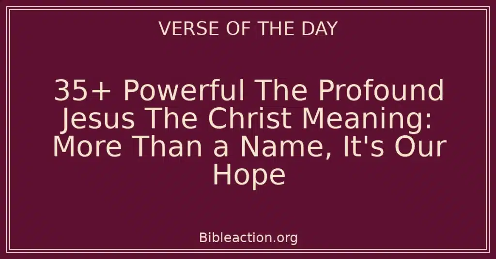 35+ Powerful The Profound Jesus The Christ Meaning: More Than a Name ...