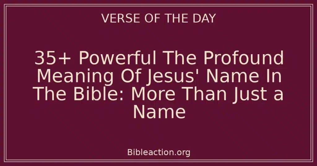 35+ Powerful The Profound Meaning Of Jesus' Name In The Bible: More ...