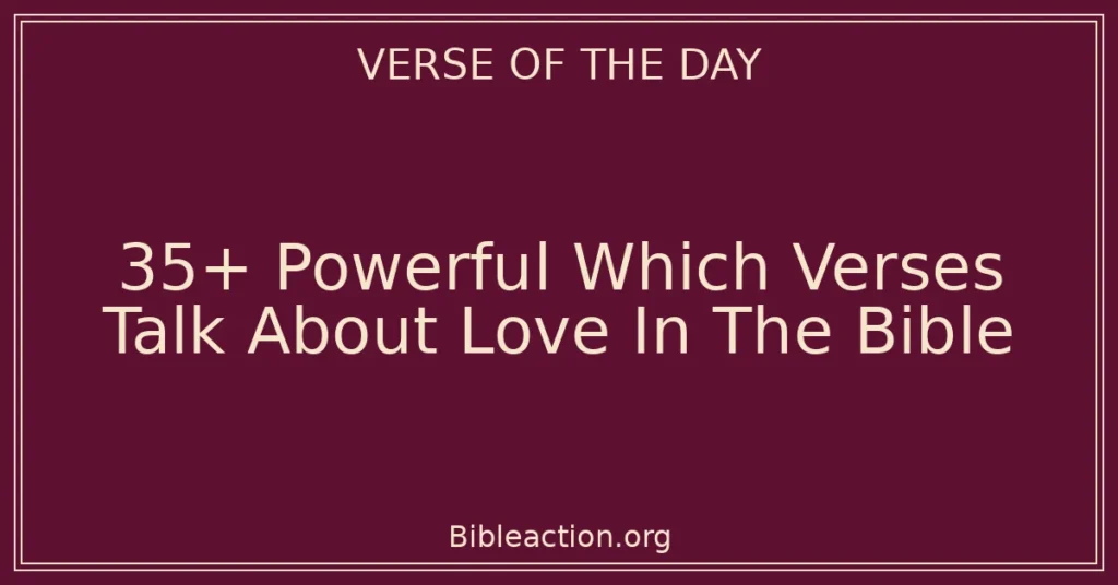 35+ Powerful Which Verses Talk About Love In The Bible - Bible Verses ...